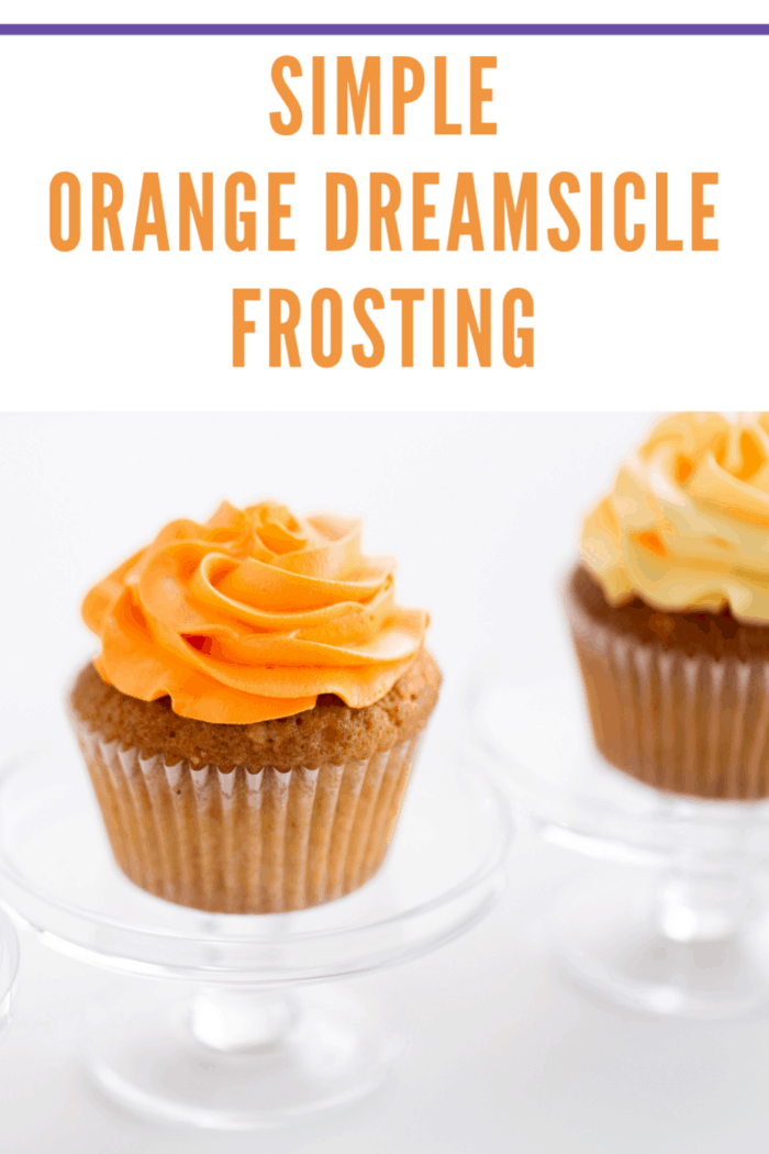 Orange Dreamsicle Buttercream Frosting Recipe – Mom's Memo