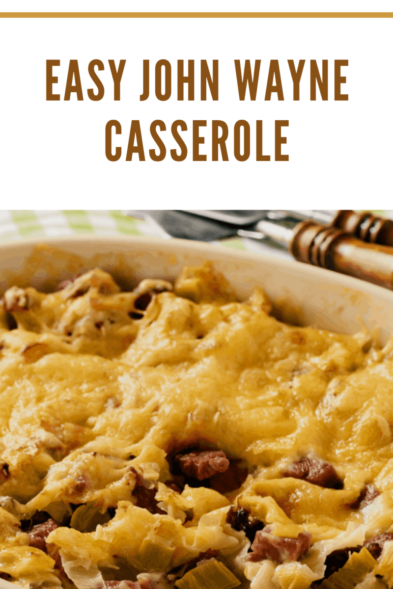 Easy John Wayne Casserole Recipe • Mommy's Memorandum